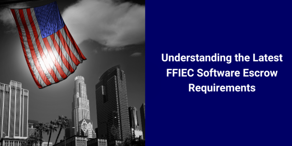 What Are The FFIEC Software Escrow Requirements?